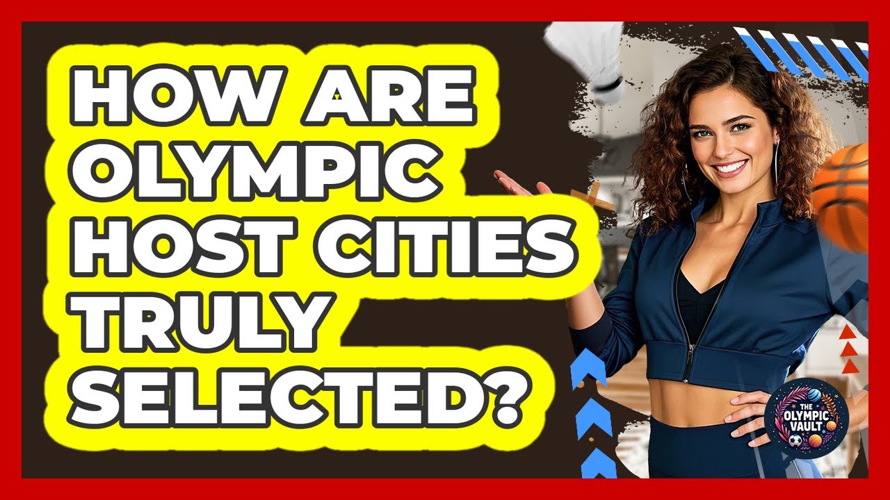 How Are Olympic Host Cities Truly Selected? - The Olympic Vault - YouTube