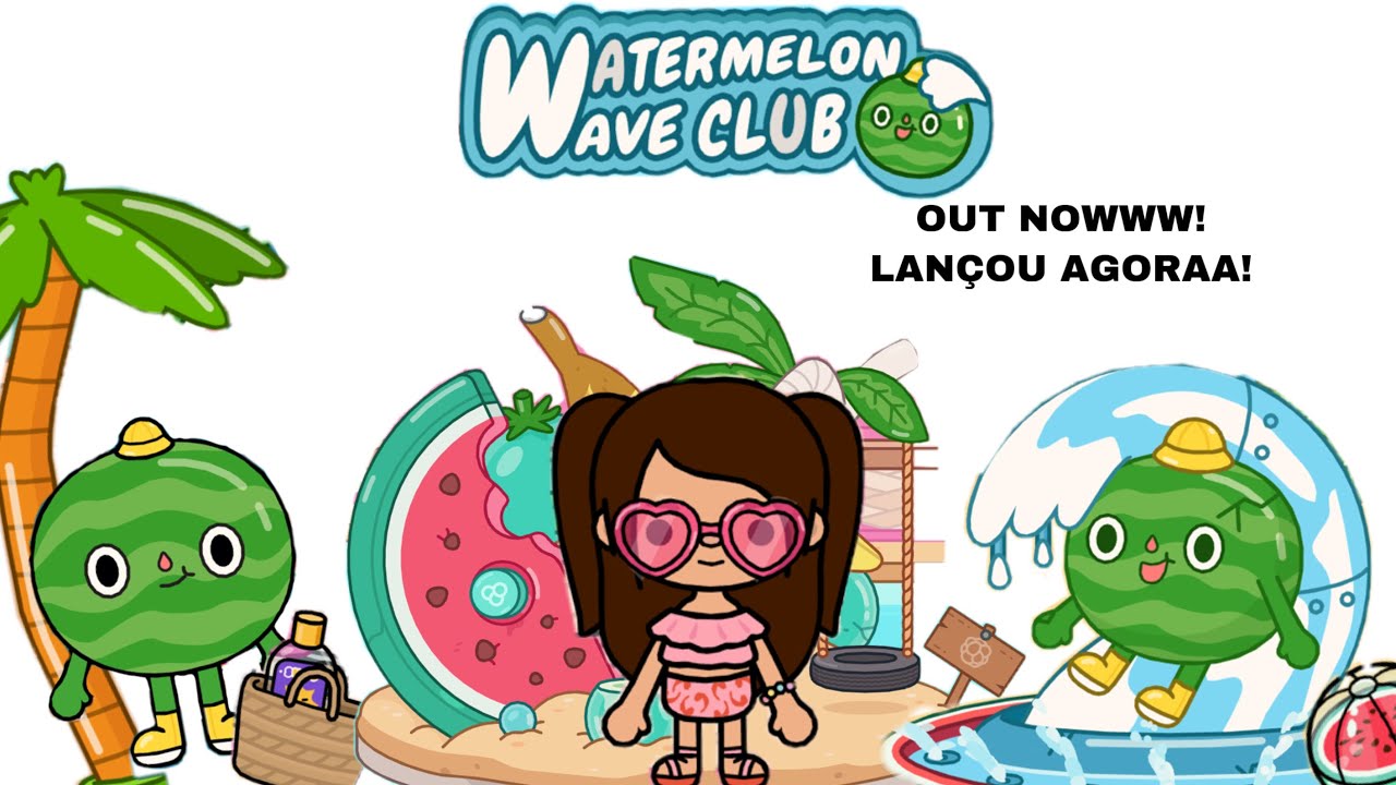 WATERMELON WAVE CLUB IS OUT NOW!| O CLUBE DA MELANCIA FOI LANÇADO ...