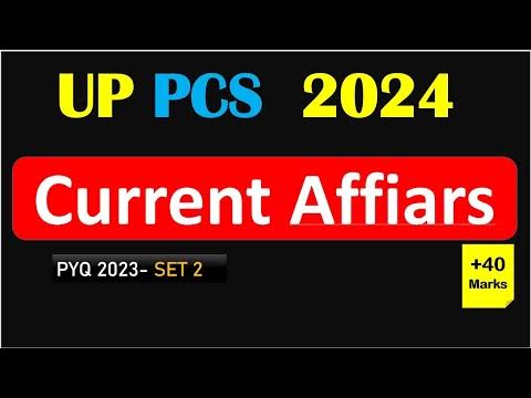 UPPCS 2024 | PYQs CURRENT AFFAIRS PCS -2023 - YouTube