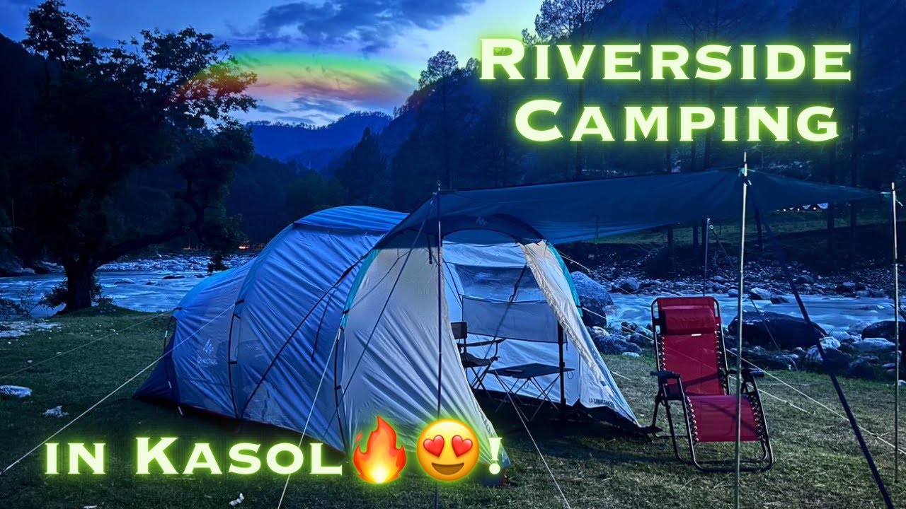 River Side Camping In Kasol | Ep-2 | Kasol Camps Near Parvati River ...