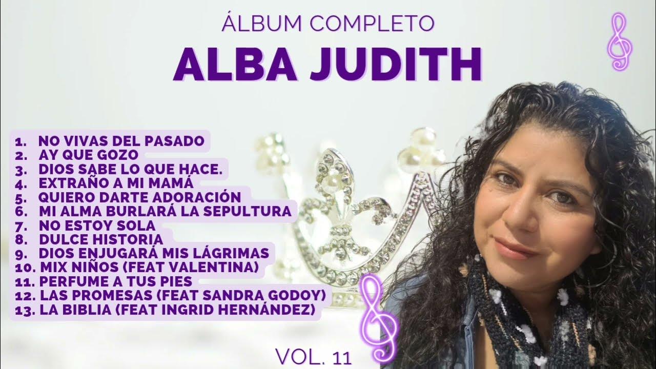 ALBUM COMPLETO VOL. 11 - ALBA JUDITH - YouTube