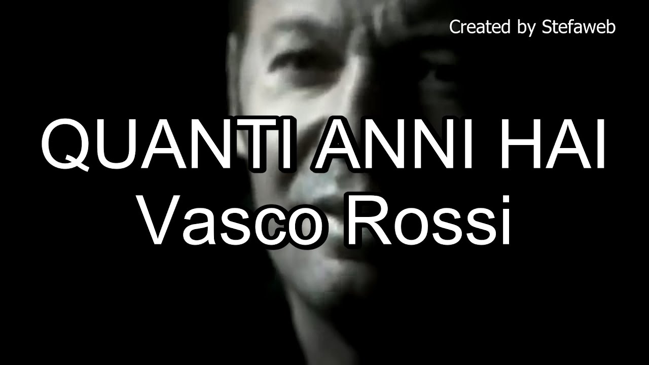 Vasco Rossi - Quanti anni hai (Karaoke Originale + cori) - YouTube