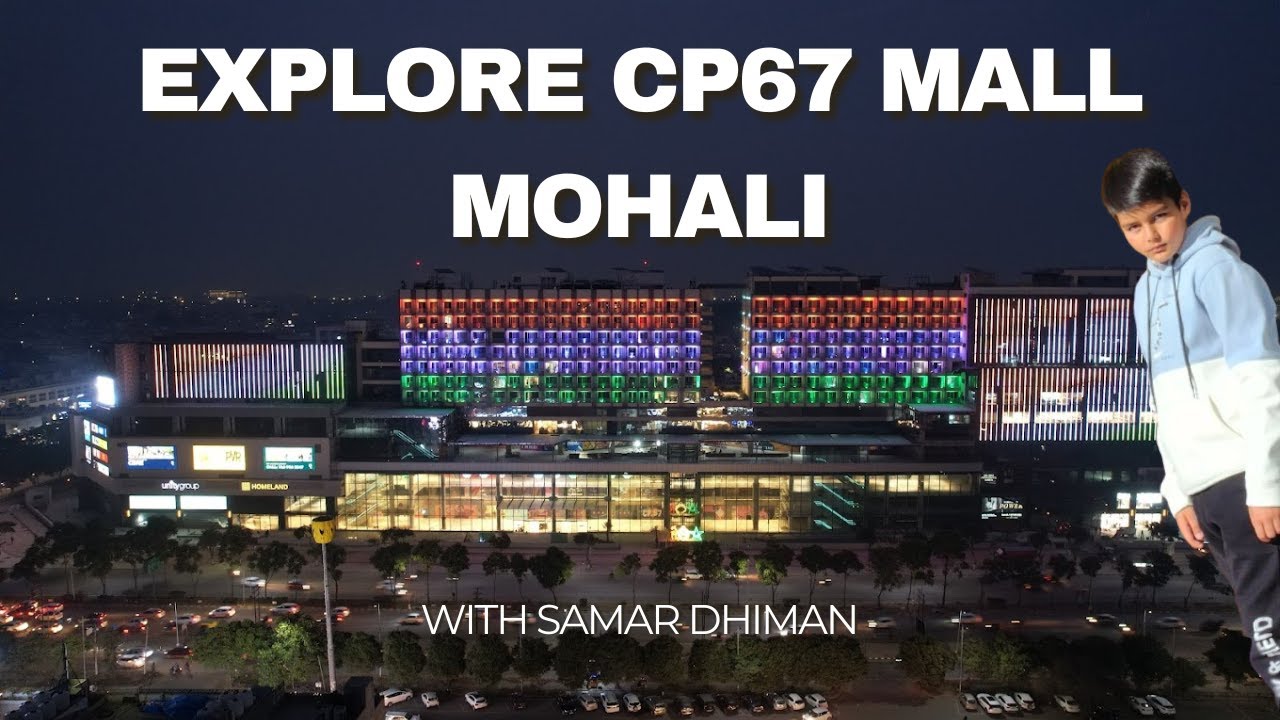 Explore CP67 Mall Mohali | Full Walking Tour and Fun Video #bestmall # ...