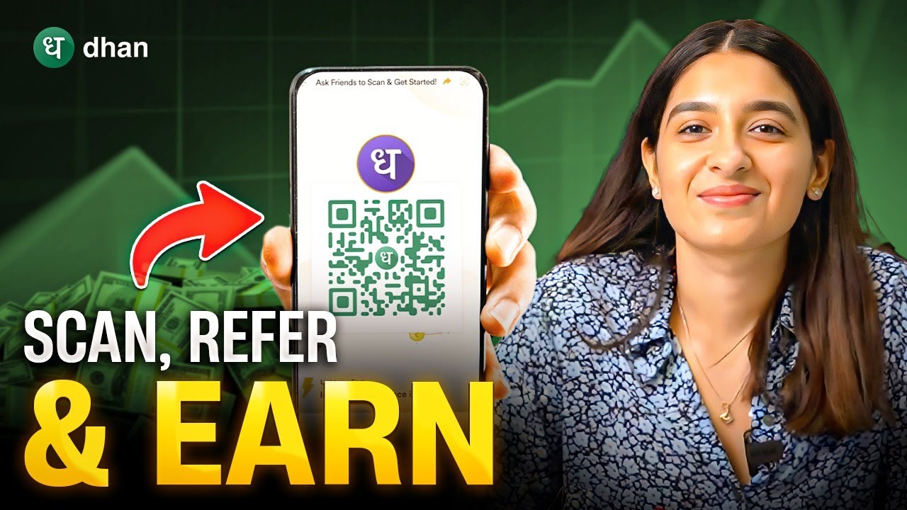 Scan, Refer & Earn with Dhan - YouTube