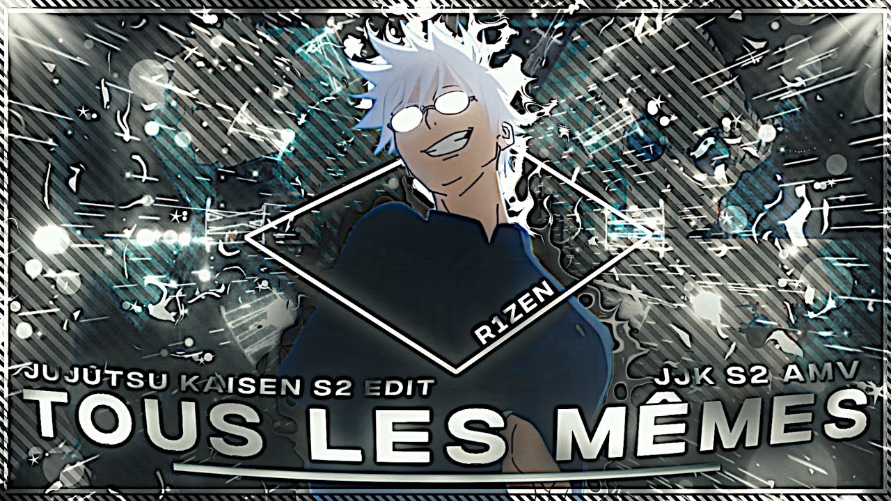 JJK S2 Trailer AMV Edit🔥 | Tous Les Mêmes「AMV/Edit」| Jujutsu Kaisen ...
