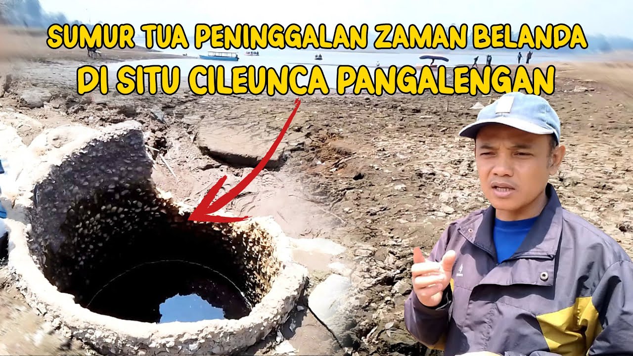 SUMUR TUA PENINGGALAN ZAMAN BELANDA DI SITU CILEUNCA PANGALENGAN - YouTube