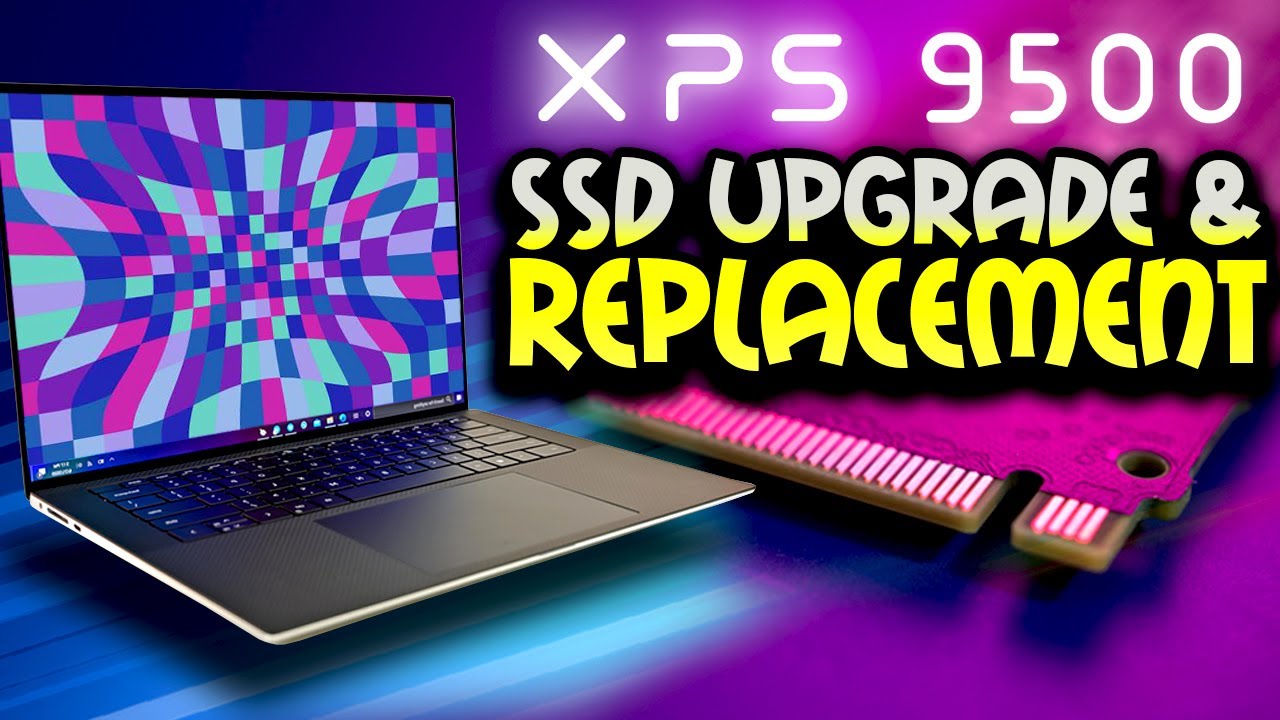 M.2 NVMe SSD Upgrade & Replacement | Dell XPS 9500 - YouTube