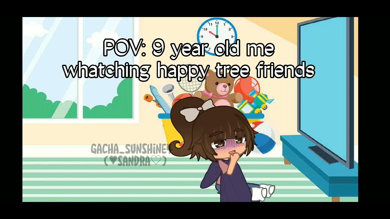 °~POV: 9 year old me whatching happy tree friends for the first time ...