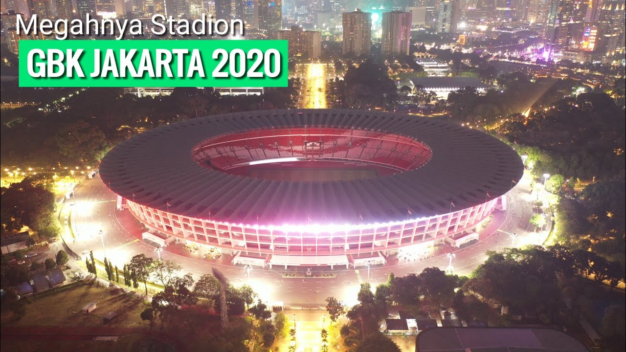 Stadion Gelora Bung Karno (GBK) Jakarta 2020, Night Drone Video by DJI ...