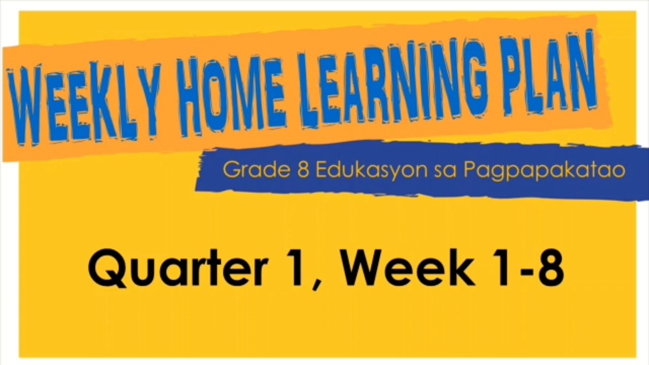 Weekly Home Learning Plan for Grade 8 : Edukasyon sa Pagpapakatao - YouTube