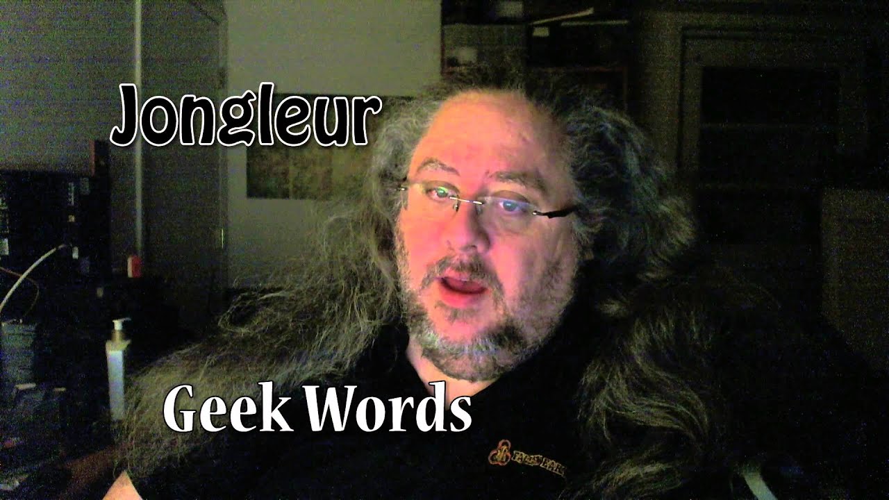 Geek Words 9 Jongleur - YouTube