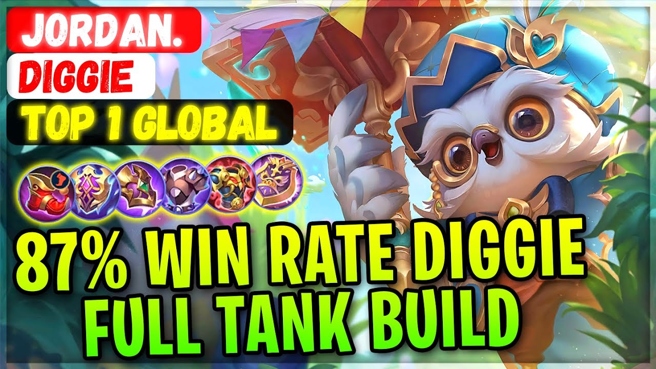 87% Win Rate No.1 Diggie Full Tank Build [ Top 1 Global Diggie ] Jordan ...