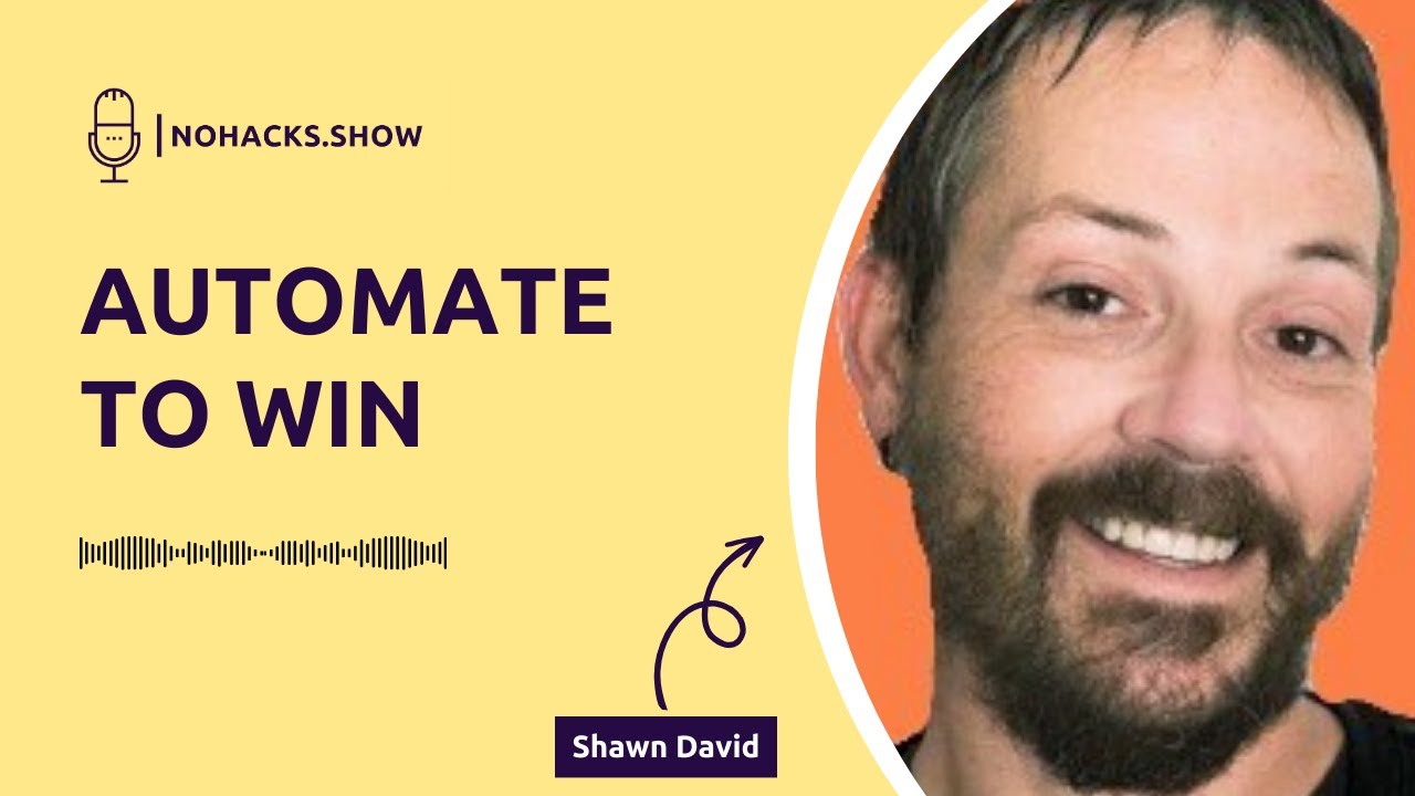Episode 145: Automate to Win with Shawn David - YouTube