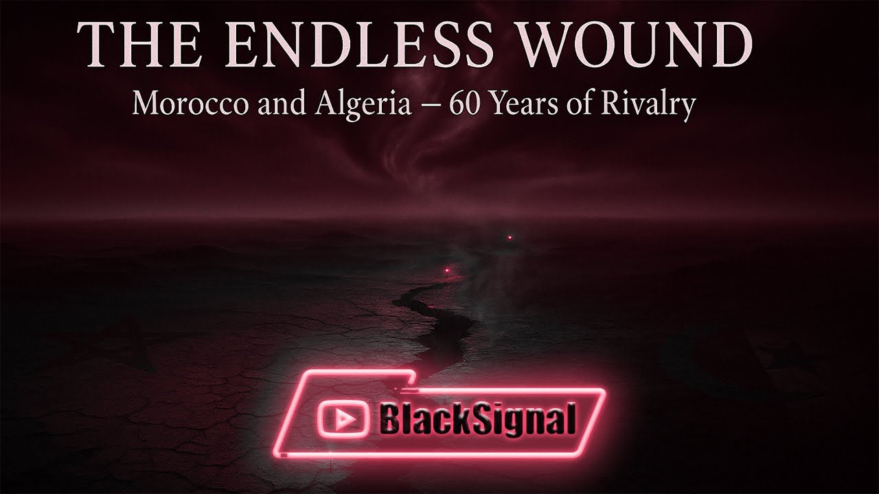 The Desert Divide: How Morocco and Algeria Became Enemies in Silence ...