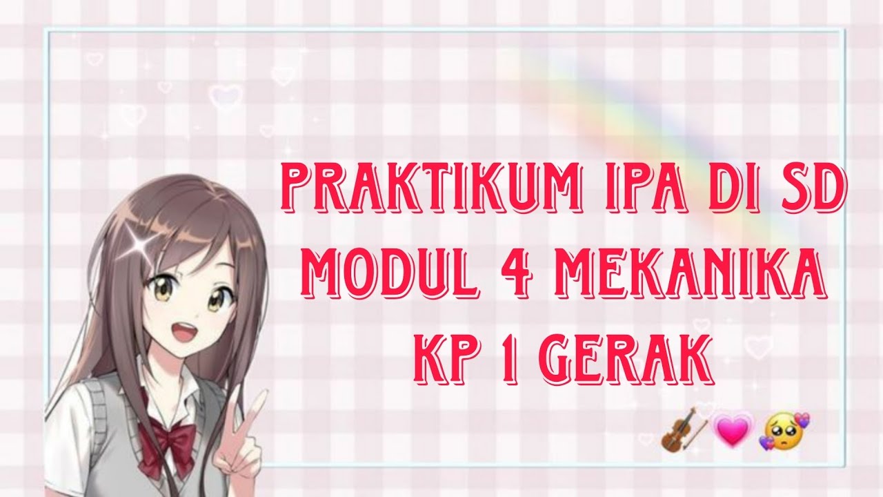 PRAKTIKUM IPA DI SD (MODUL 4) - YouTube