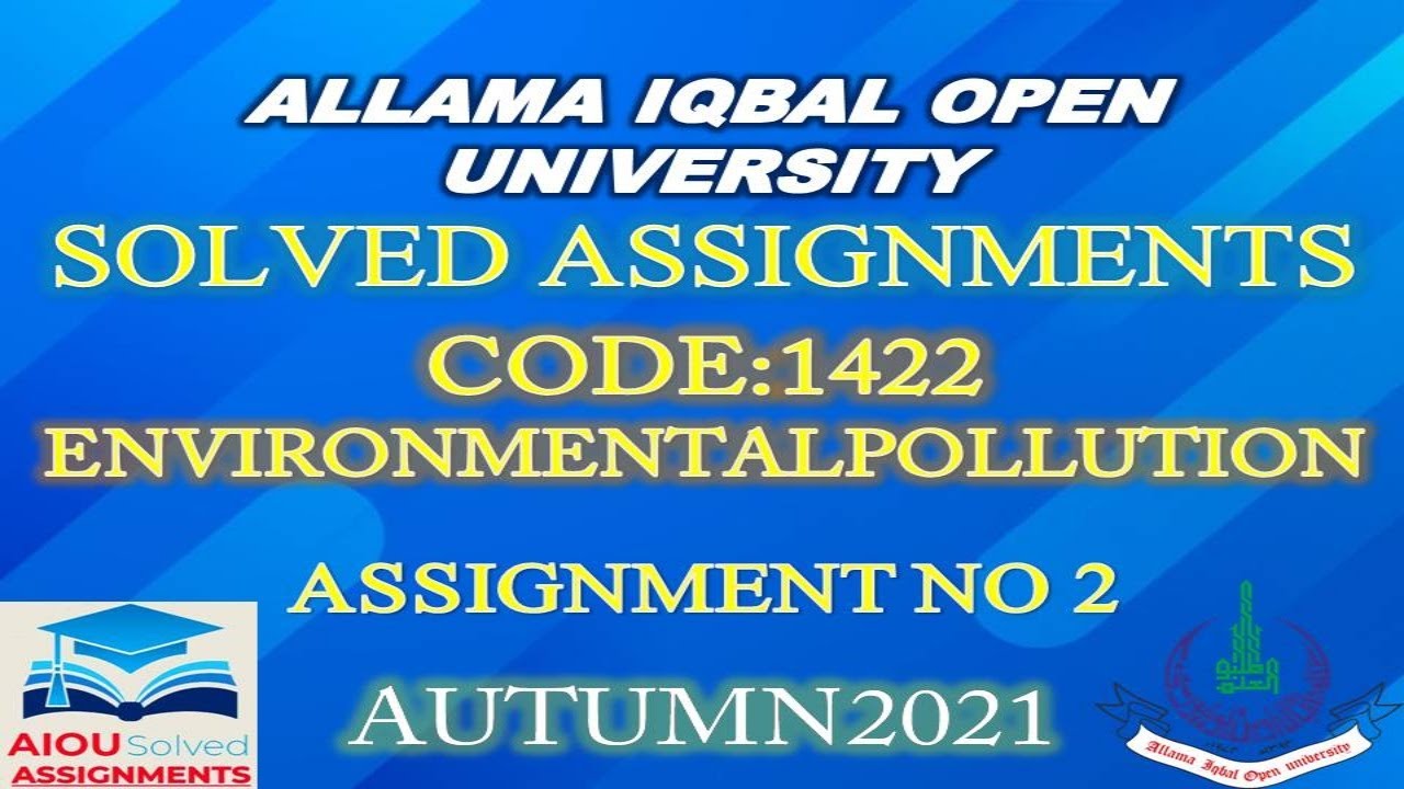 AIOU Solved Assignments | 1422 | ENVIRONMENTAL POLLUTION | Assignment No 2 | BA | Autumn 2021 ...