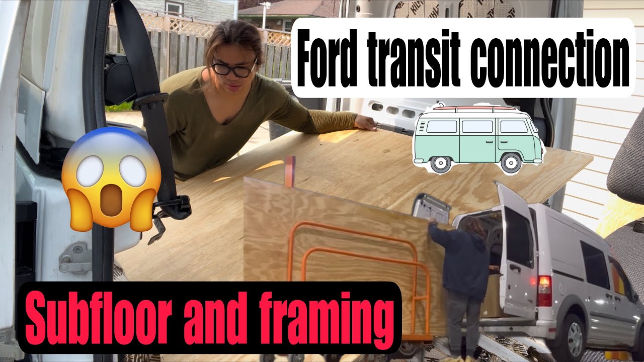 Ford transit connect camper van subfloor and framing - YouTube