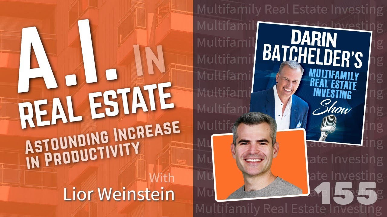 AI In Real Estate Astounding Increased Productivity With Lior Weinstein ...