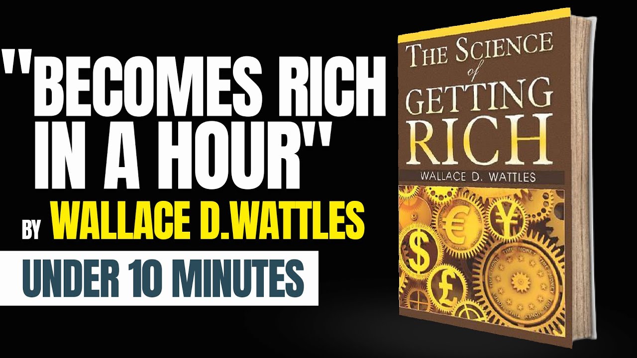 The Science of Getting Rich by Wallace D. Wattles: Quick Audiobook ...