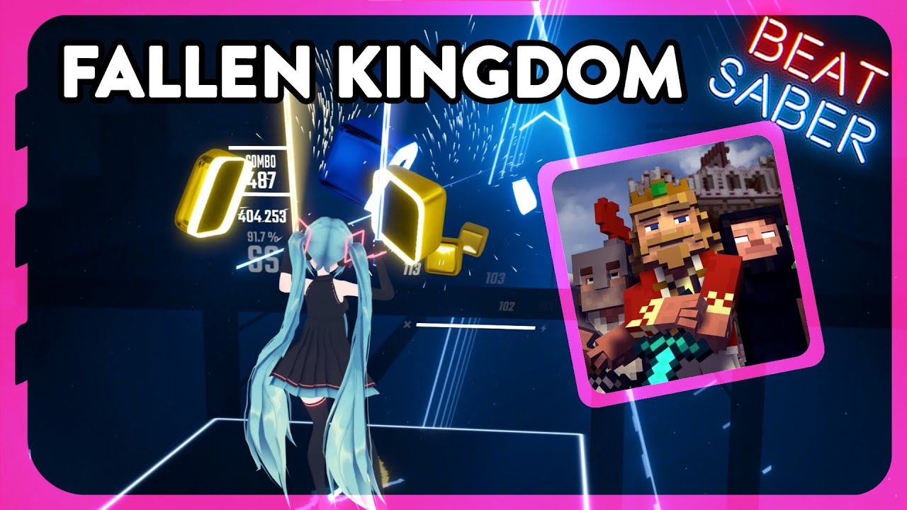Captain Sparklez - Fallen Kingdom - Beat Saber Expert+ SS Rank - YouTube