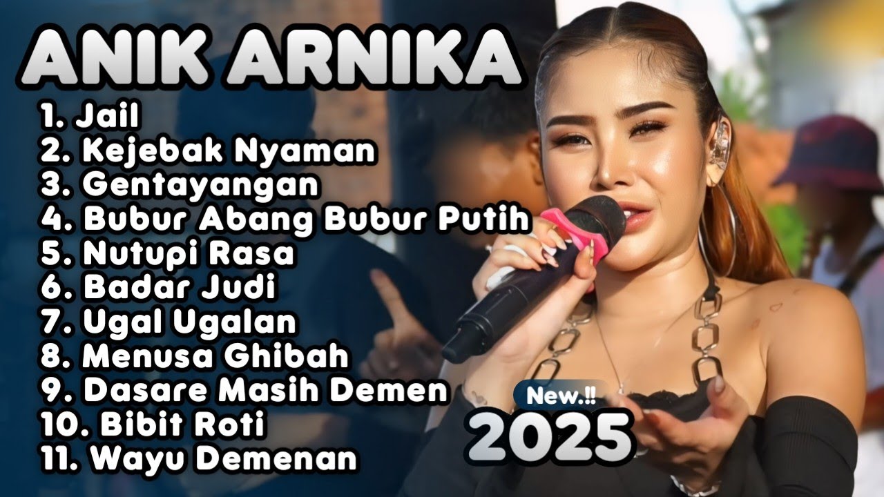 LIVE NEW ARNIKA JAYA - ANIK ARNIKA FULL ALBUM 2025 Terbaru ‼️jail ...
