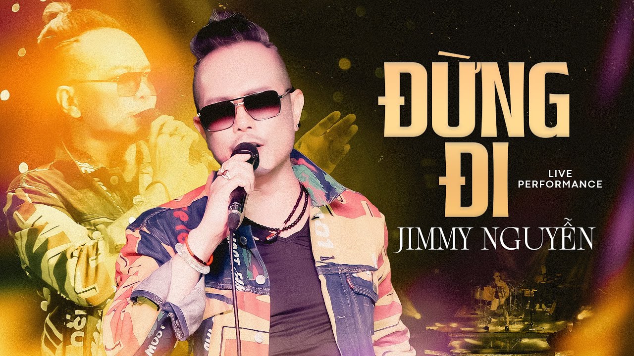 Đắm Chìm Trong Giai Điệu Ca Khúc Mới Của JIMMY NGUYỄN - ĐỪNG ĐI (DON'T ...