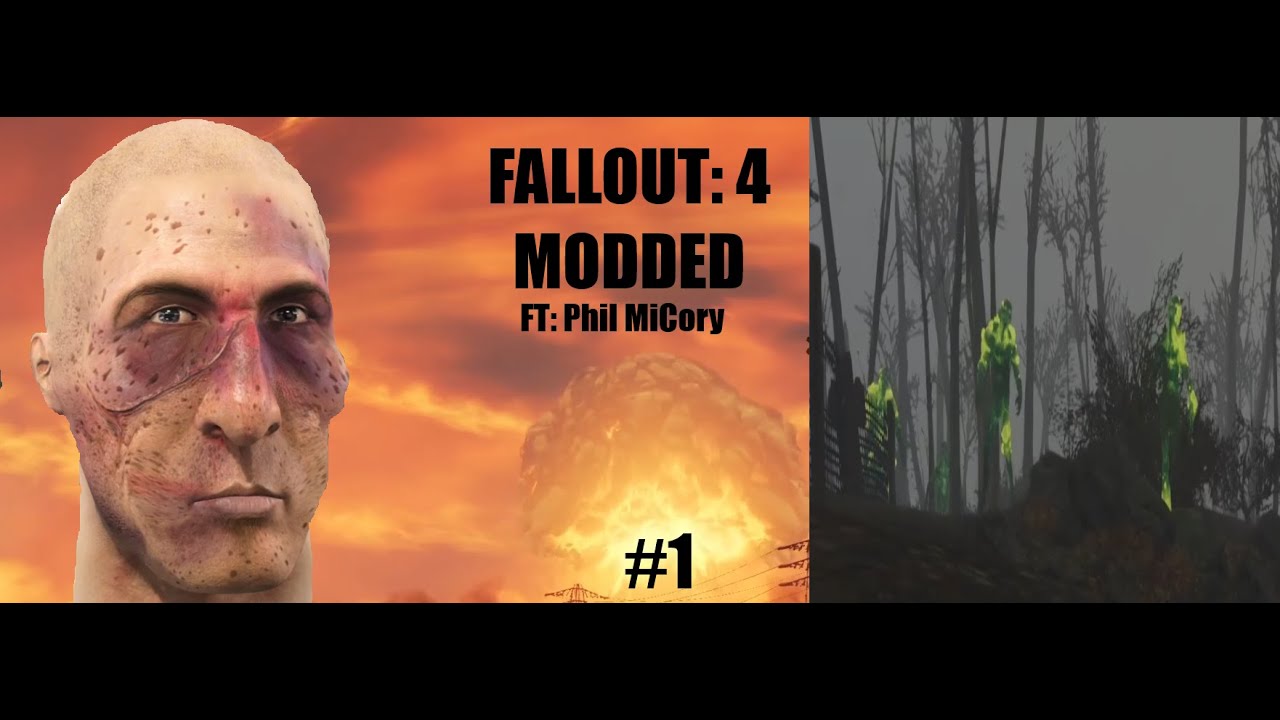 Phil MiCory Survive A Nuke Blast - FallOut: 4 - Modded - Playthrough ...