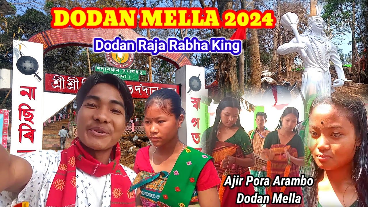 Dodan Mella 2024 🙏🥰 || Dodan Mella First Day 2024 || Dodan Raja Rabha ...