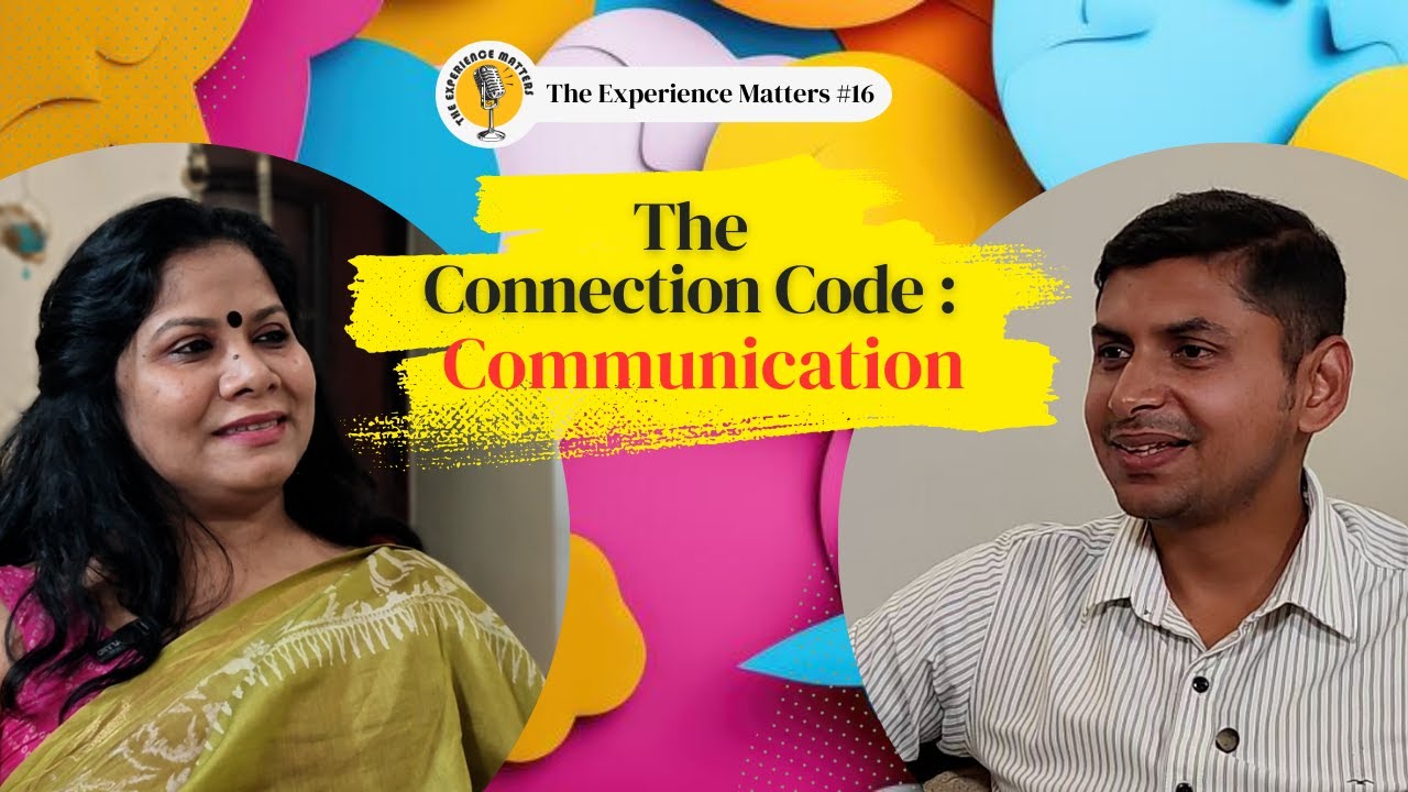 The Connection Code: Communication | EP 16 | Swati Akhouri - YouTube