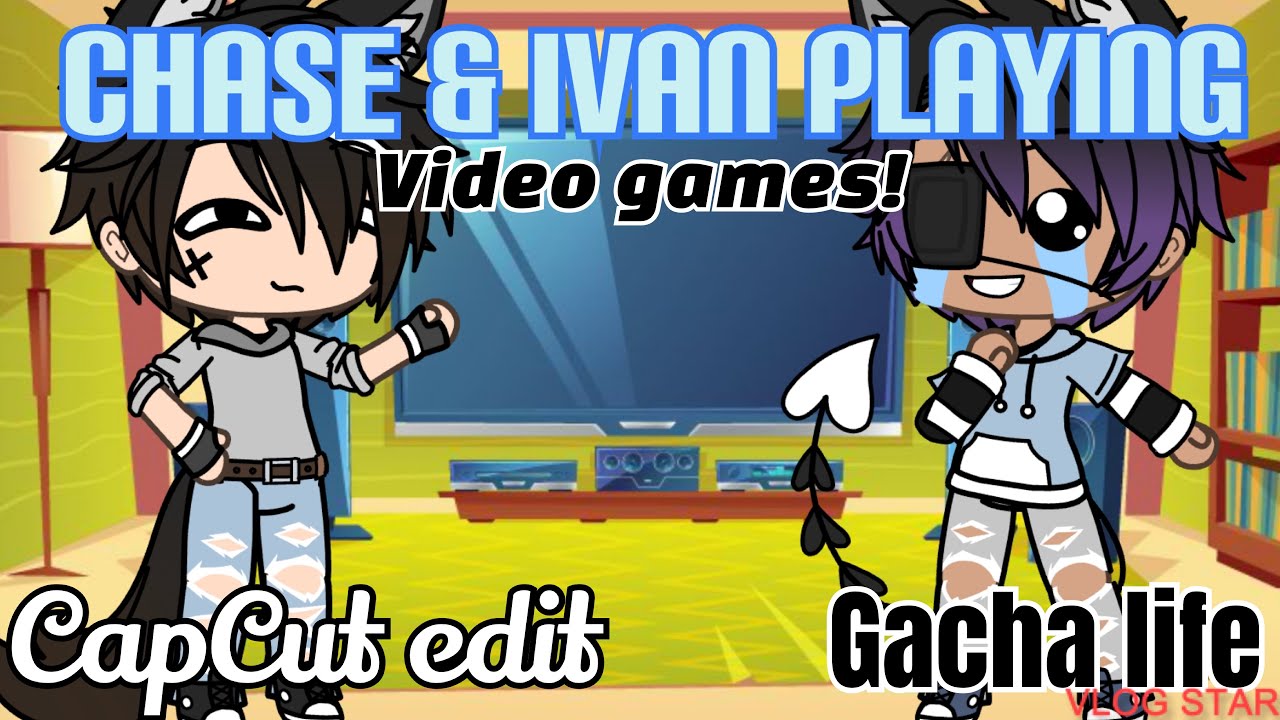 Chase & Ivan playing video games!🦋💜 Gacha Life capcut edit - YouTube