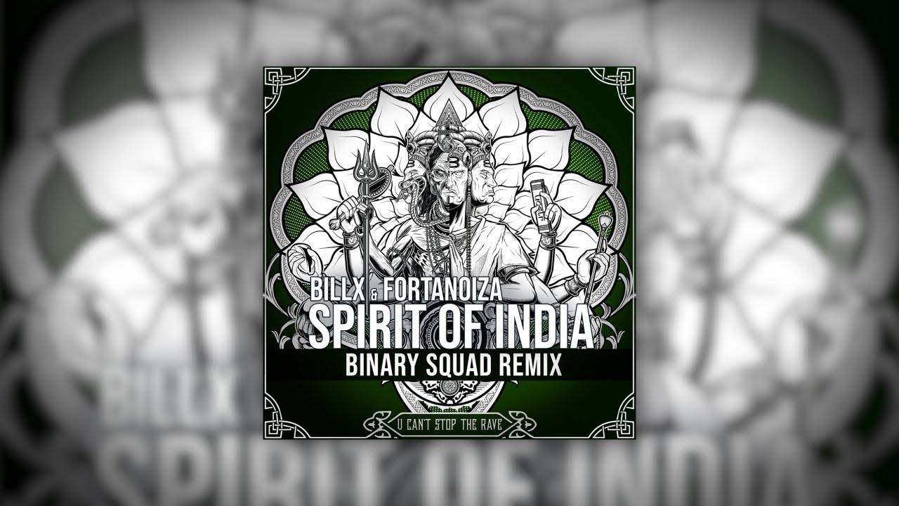 Billx & Fortanoiza - Spirit of India (Binary Squad Remix) - YouTube