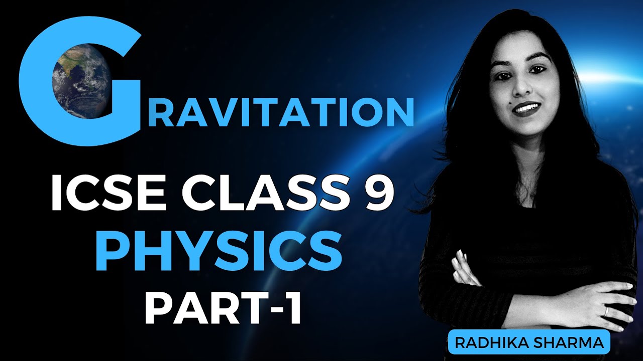 Gravitation | ICSE CLASS 9 PHYSICS | Part - 1 - YouTube