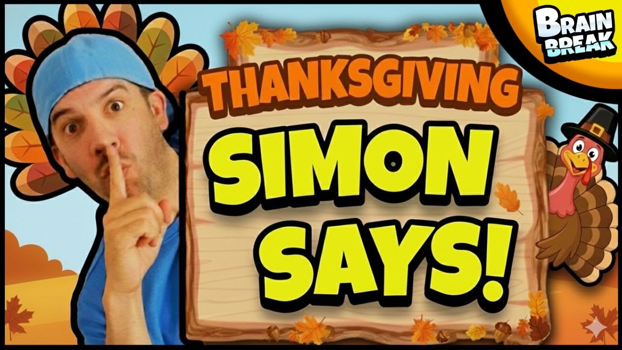🟧 Thanksgiving Simon Says 🟧 Brain Break 🟧 Thanksgiving Brain Break 🟧 ...