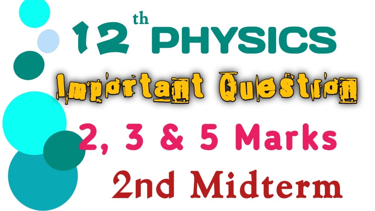 12th Physics💥Important Questions 💥2, 3&5 Marks|English Medium 💥Chapter 7,8,9,10💥2ndMidterm ...