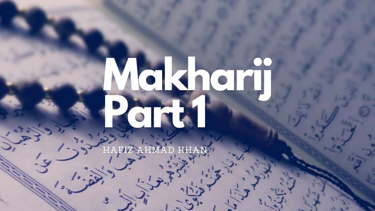 Makharij Part 1 - YouTube