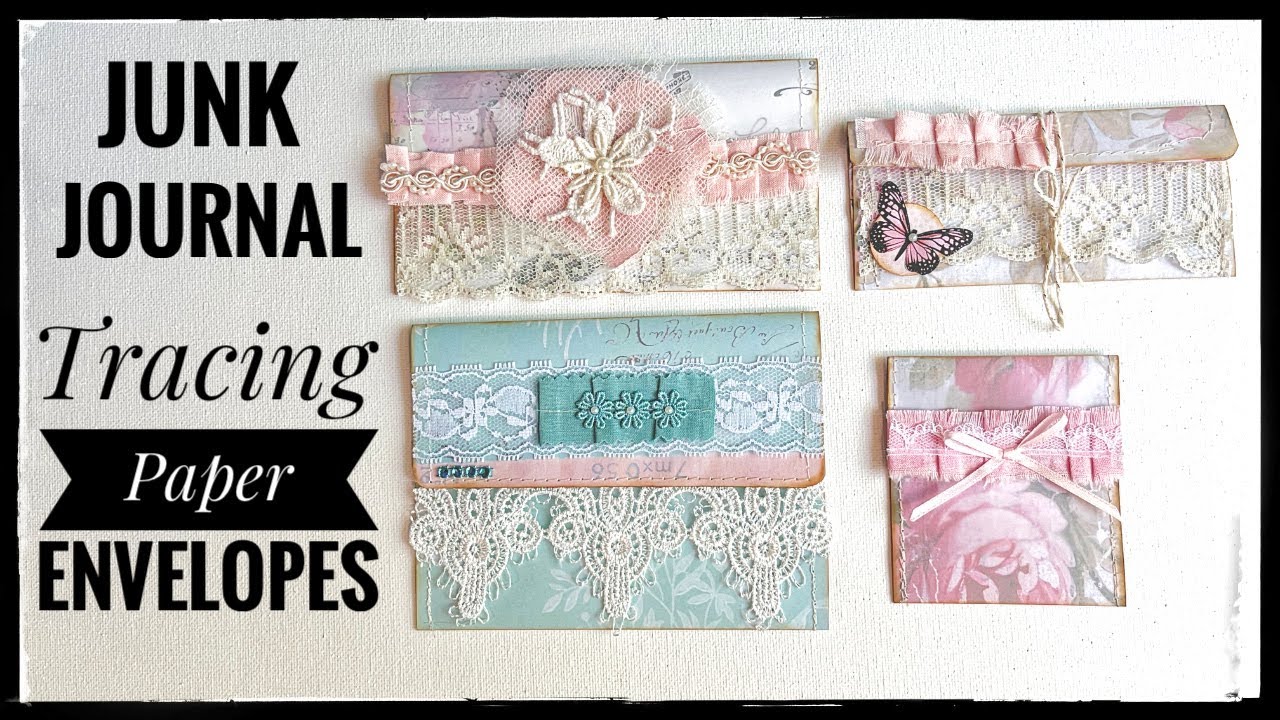 Junk Journal - Tracing Paper Envelopes - YouTube