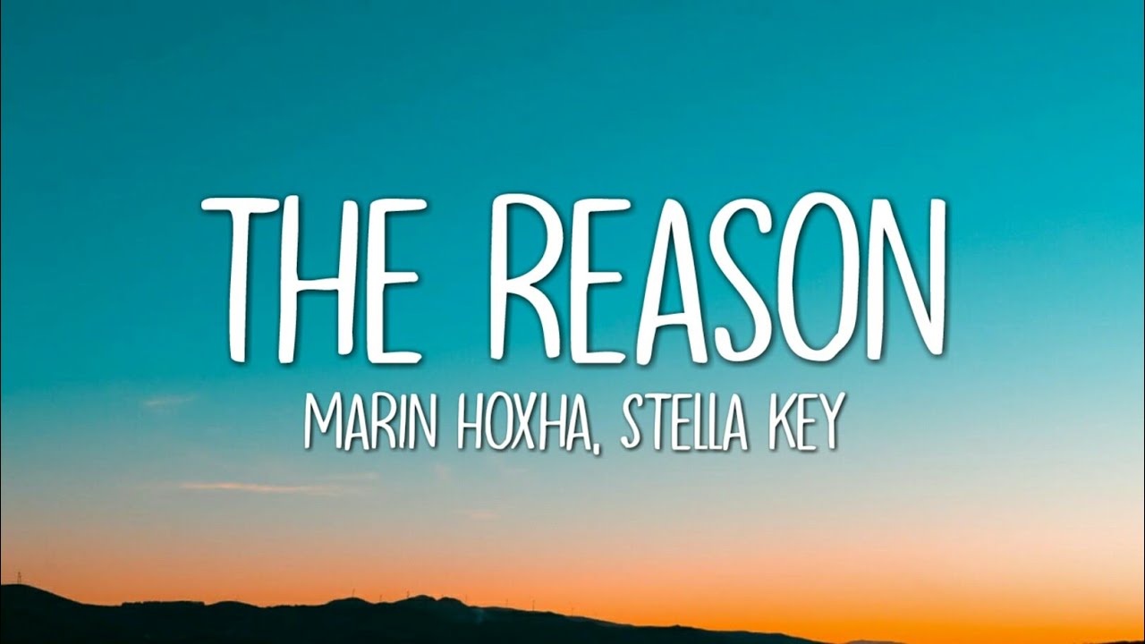 Marin Hoxha & Stella Key - The Reason (Lyrics) - YouTube