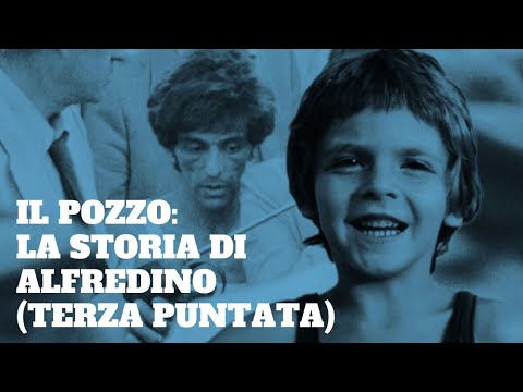 IL POZZO: la storia di Alfredino (terza puntata) - YouTube