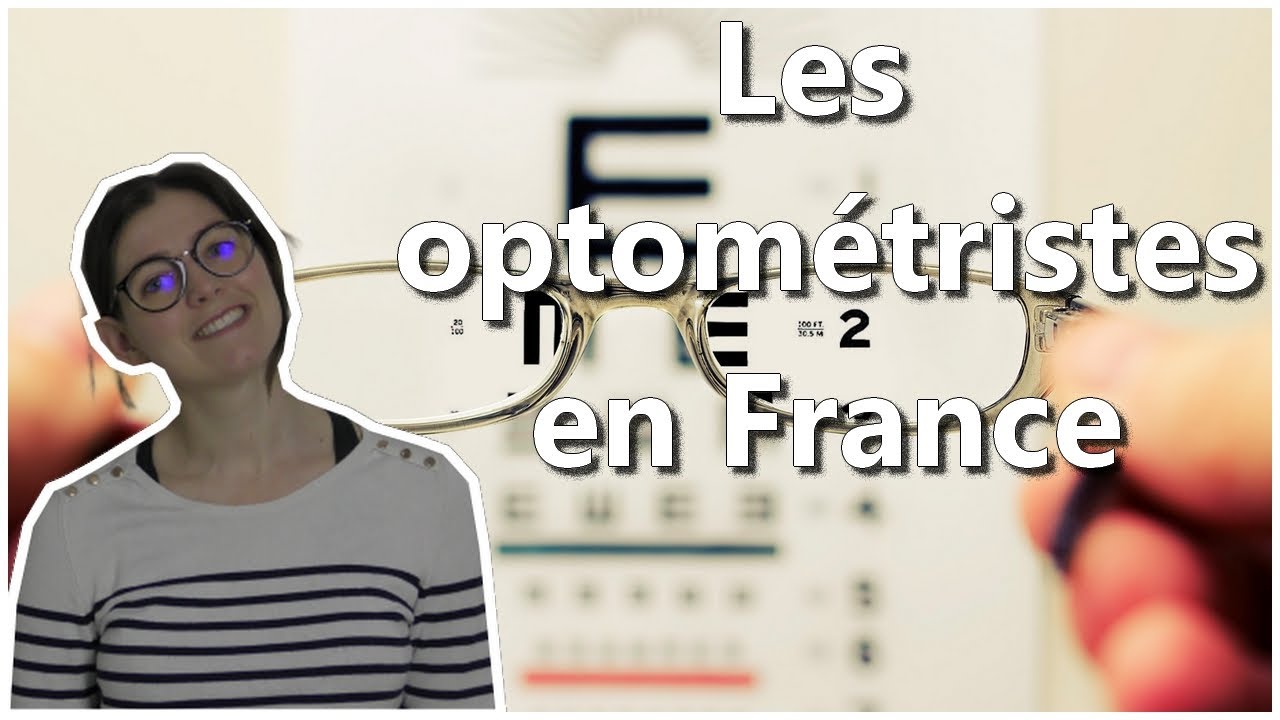Les optométristes en France - YouTube
