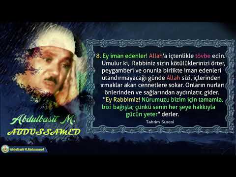 Tahrim Suresi 8. Ayet  (  Ey iman edenler! Allah'a içtenlikle tövbe edin ... )