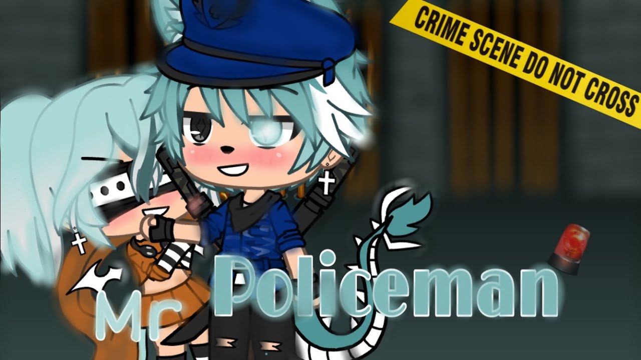 •mr Policeman• Glmv Im Back Kinda Youtube