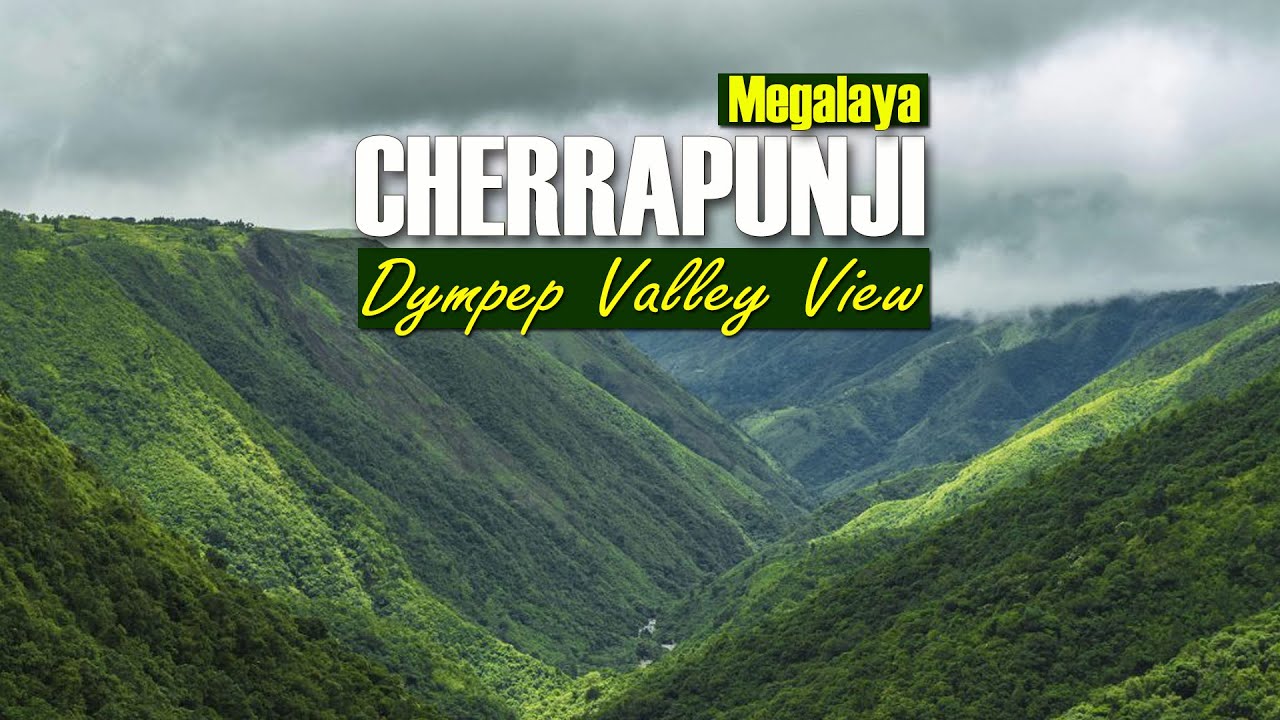Mawkdok Dympep Valley View Point | Cherrapunji | Megalaya - YouTube
