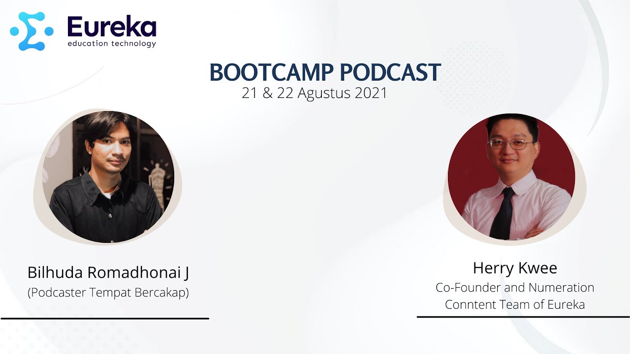 Bootcamp Podcast Eureka Edutech - YouTube