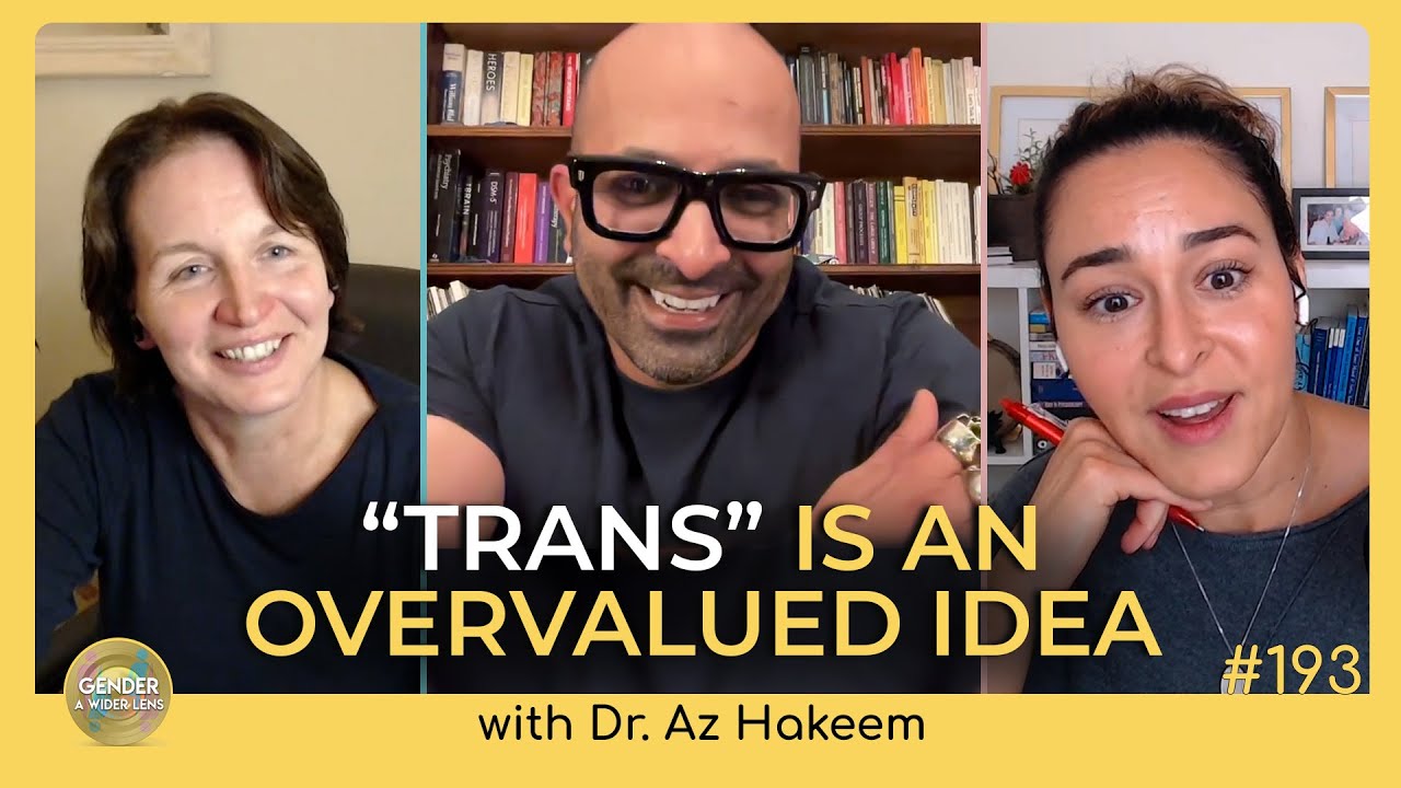 Frauds, Fetishes, and Frameworks in Today's Trans Movement, with Dr. Az ...