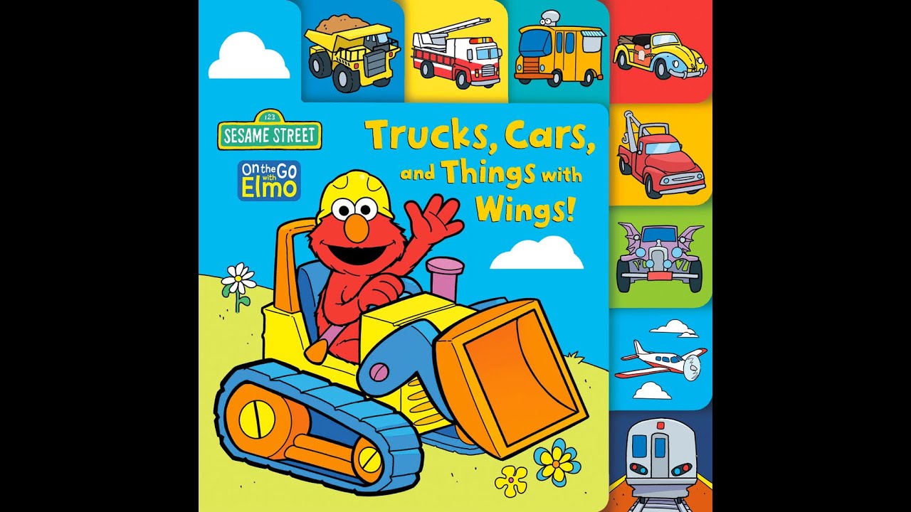 Sesame Street -Trucks, Cars, and Things with Wings ! On the Go with ...