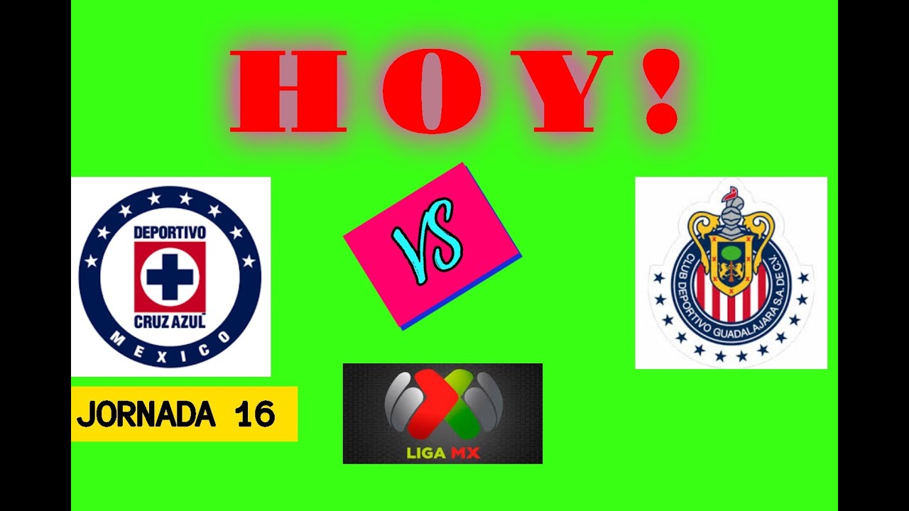 HOY PARTIDO AZUL! CHIVAS VS CRUZ AZUL JORNADA 15 LIGA MX - YouTube