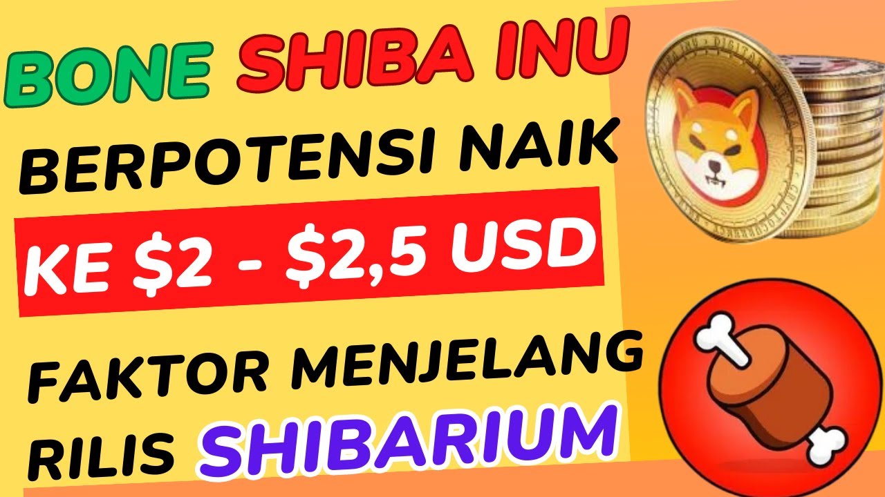 Token BONE Shiba Inu Sedang Bullish, Target Kenaikan ke $2 - $2,5 Menjelang Rilis Shibarium ...
