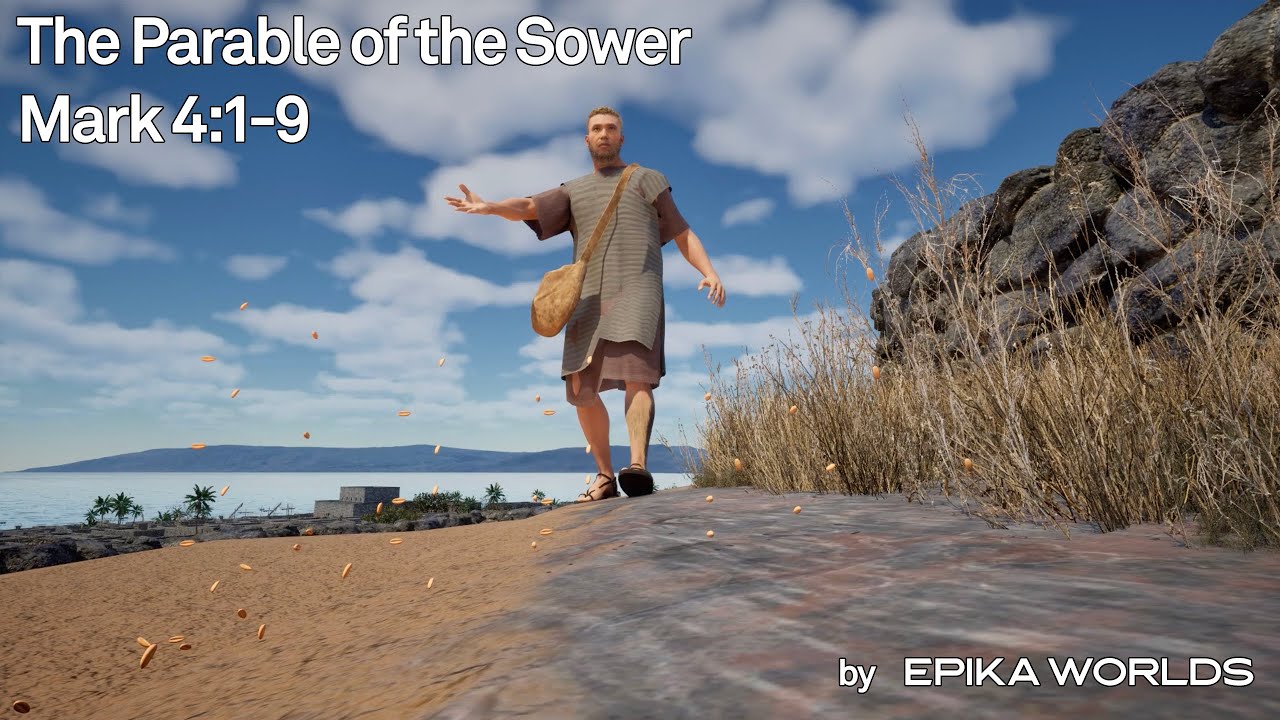 Parable of the Sower - Mark 4:1-9 - by EPIKA Worlds - YouTube