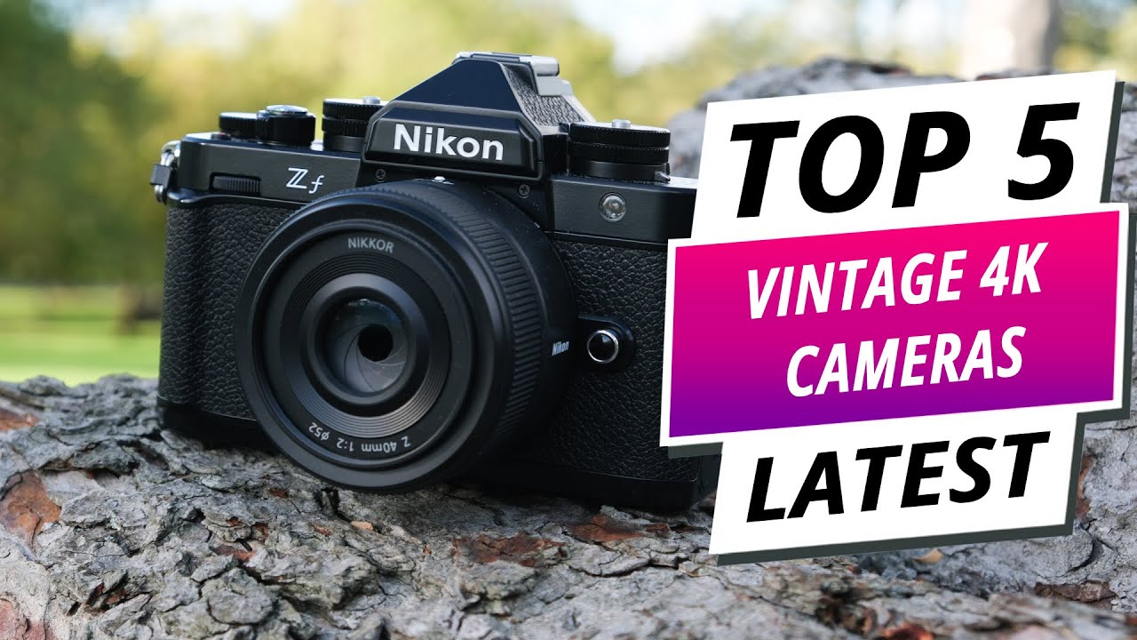 Top 5 Best Vintage 4k Cameras 2025 - YouTube