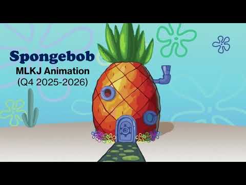 25.26 Q4 MLKJ ANIMATION: Spongebob